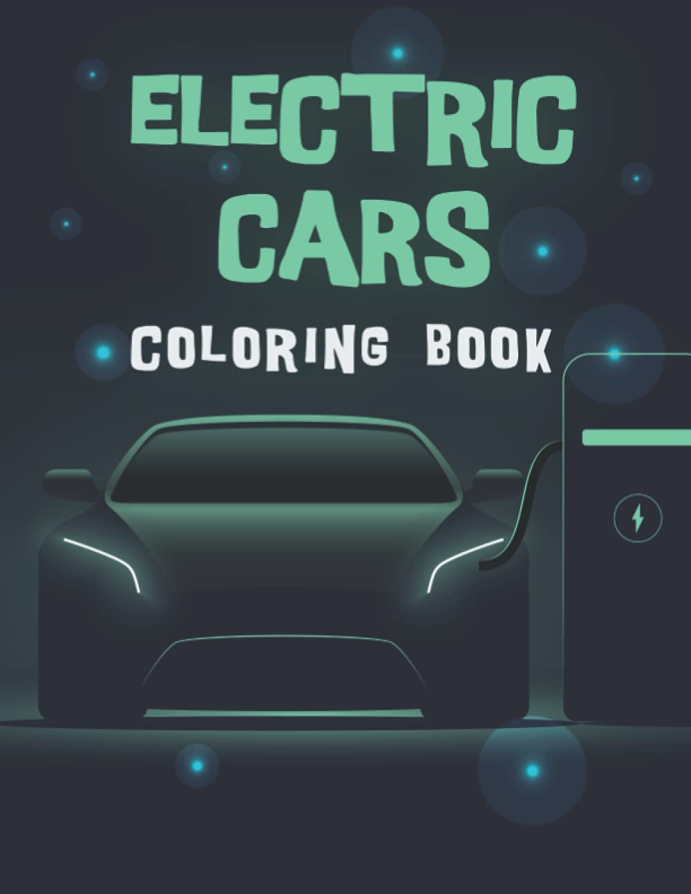 Electric cars coloring book: Autonomous cars, Futuristic vehicles, eco ...